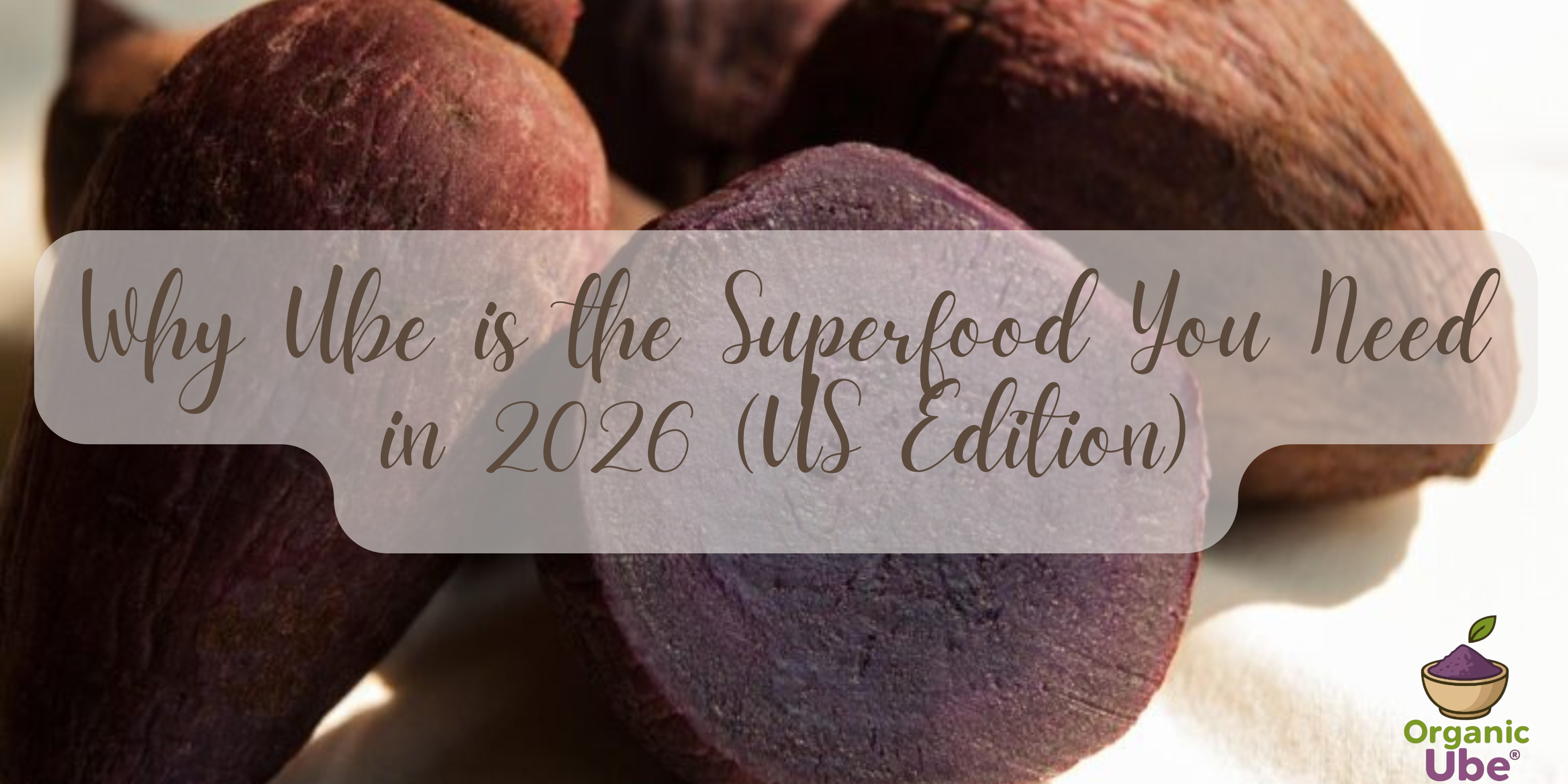 Why Ube is the Superfood You Need in 2026 (US Edition) – Organic-Ube USA